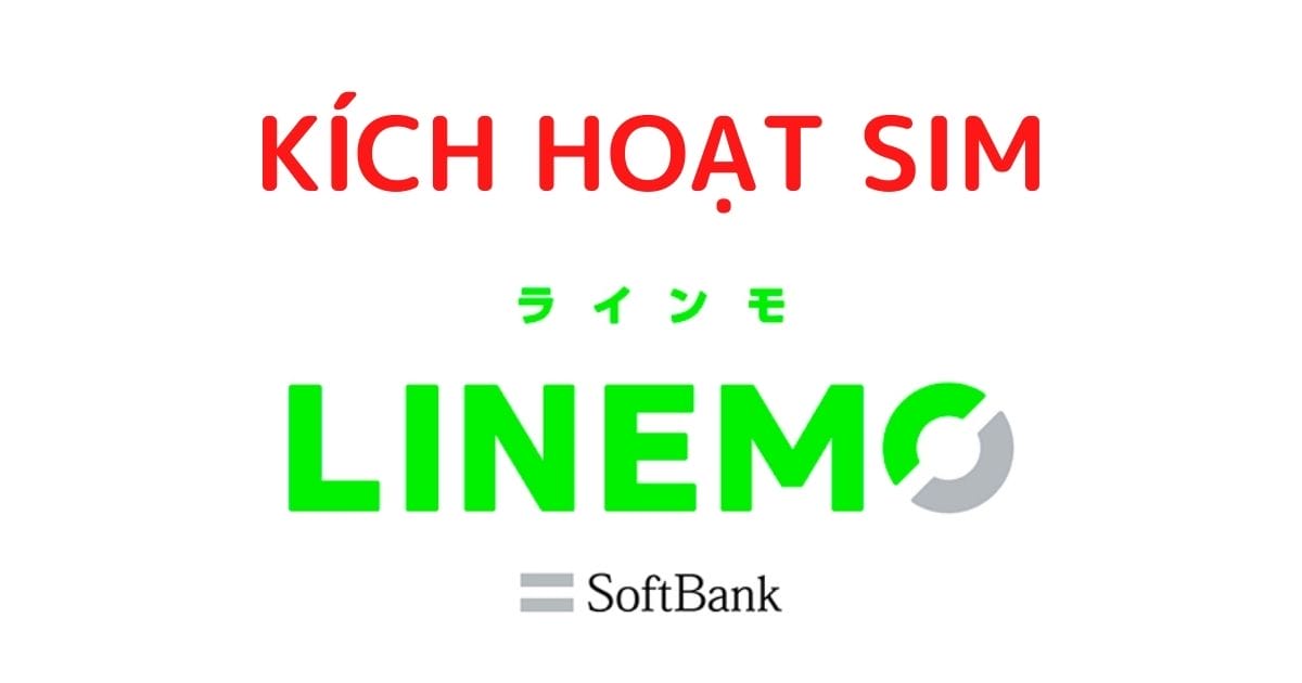 Hướng dẫn kích hoạt sim LINEMO - MobileDataBank